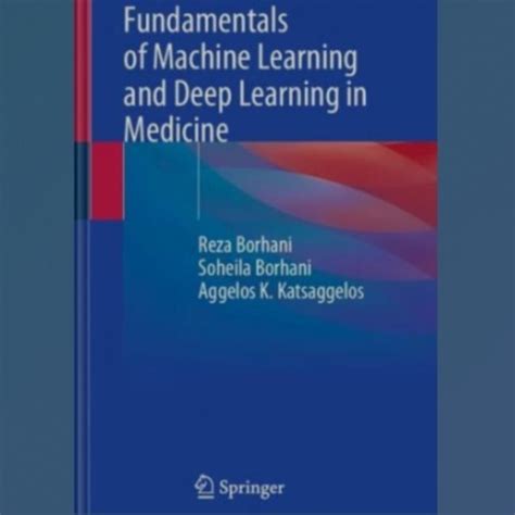 Jual Buku Fundamentals Of Machine Learning And Deep Learning In Medicine Shopee Indonesia