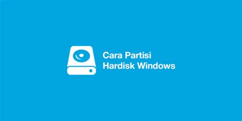 Cara Membuat Local Disk D Di Windows 10 8 7 Dengan Gambar Cukuptau Id