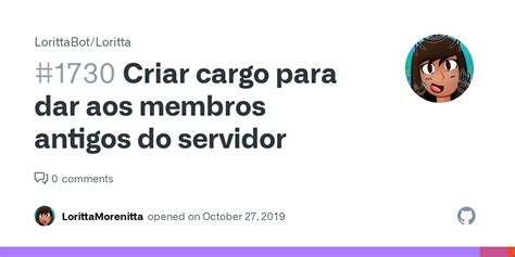 Criar Cargo Para Dar Aos Membros Antigos Do Servidor · Issue 1730 · Lorittabotloritta · Github
