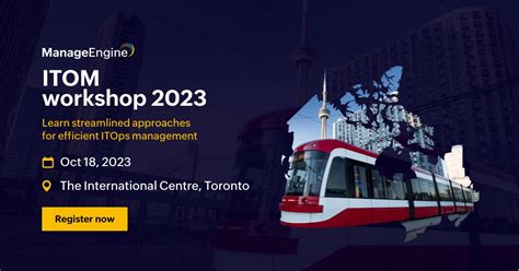 Manageengine On Linkedin Join Us At The Itom Workshop Canada 2023 On Oct 18 At The International…