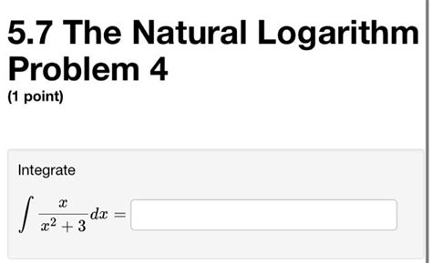 Solved The Natural Logarithm Problem Point Find Chegg