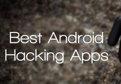 Best Android Hacking Apps To Learn Hacking