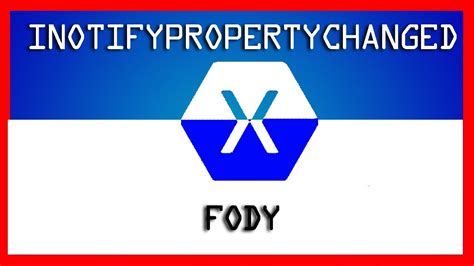 Xamarin Forms Inotifypropertychanged Y C Mo Automatizarlo Youtube