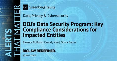 Doj Issues Data Security Program Guide And Faqs Greenberg Traurig