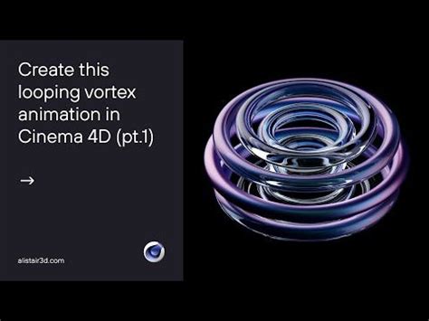 Looping vortex animation in Cinema 4D - YouTube | Cinema 4d, Cinema 4d tutorial, Animation