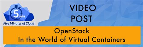 Containers And Openstack Friends Or Foes Kumulus Technologies