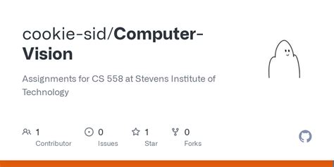 Github Cookie Sidcomputer Vision Assignments For Cs 558 At Stevens