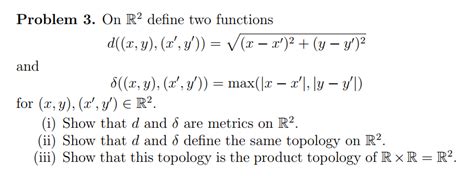 Solved Problem 3 On R2 Define Two Functions And For X Y Chegg Com