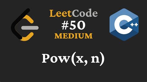 Powx N Leetcode 50 C Youtube