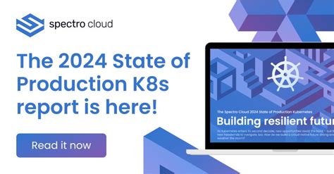 Kubernetes Report 10 Years Of Cloud Native Spectro Cloud Posted On The Topic Linkedin