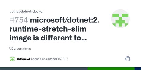 Microsoft Dotnet Runtime Stretch Slim Image Is Different To Dotnet Runtime Stretch
