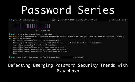 Defeating Emerging Password Trends With Psudohash Raxis