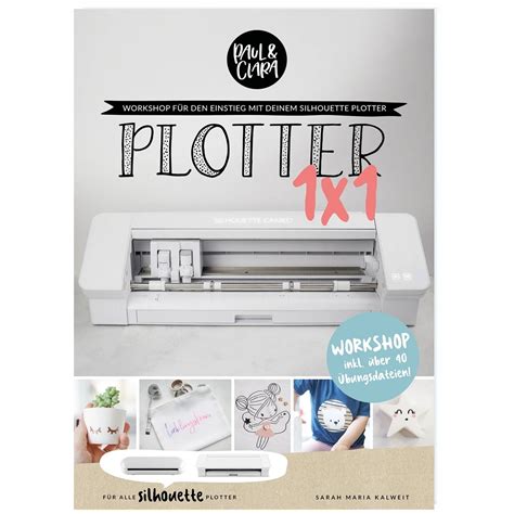 Plotter 1x1 Softcover Buch - Workshop für den Einstieg mit dem ...