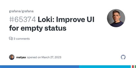 Loki Improve UI For Empty Status Issue Grafana Grafana GitHub