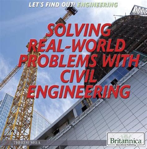 Solving Real World Problems With Civil Engineering Ebook Therese M