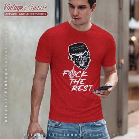 Oakland Raiders Fuck The Rest Shirt Vintagenclassic Tee