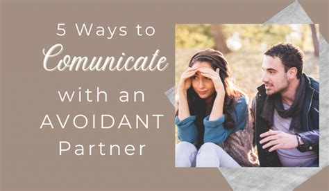 5 Ways To Communicate With An Avoidant Partner Miriam Geiger Online Therapy And Counseling