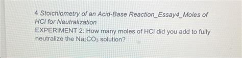 Stoichiometry Of An Acid Base Reaction Essay Moles Chegg