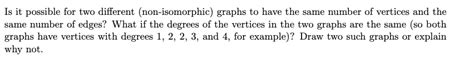 solved is it possible for two different non isomorphic