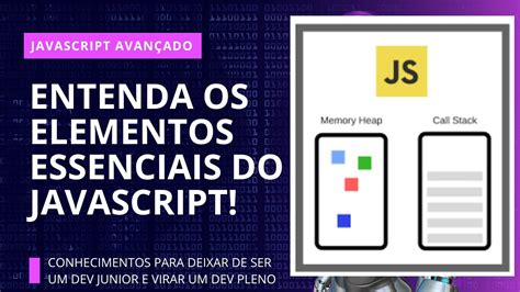 02 Desvendando Call Stack E Memory Heap De Forma Simples E Prática Javascript Avançado