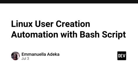 Linux User Creation Automation With Bash Script Dev Community