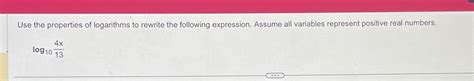 solved use the properties of logarithms to rewrite the