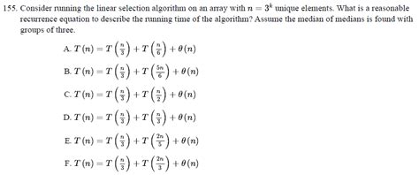 Solved 155 Consider Running The Linear Selection Algorithm