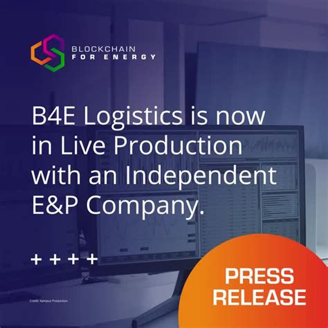 Blockchain For Energy B4e On Linkedin Pressrelease Energysupply Supplychainoperations