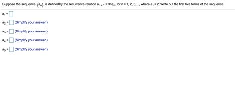 Solved Suppose The Sequence An Is Defined By The Chegg Com