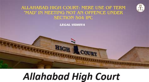 Allahabad High Court Mere Use Of Term “mad” In Meeting Not An Offence