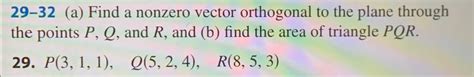 solved 29 32 a ﻿find a nonzero vector orthogonal to the
