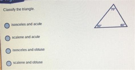 Classify The Triangle Isosceles And Acute Scalene Gauthmath