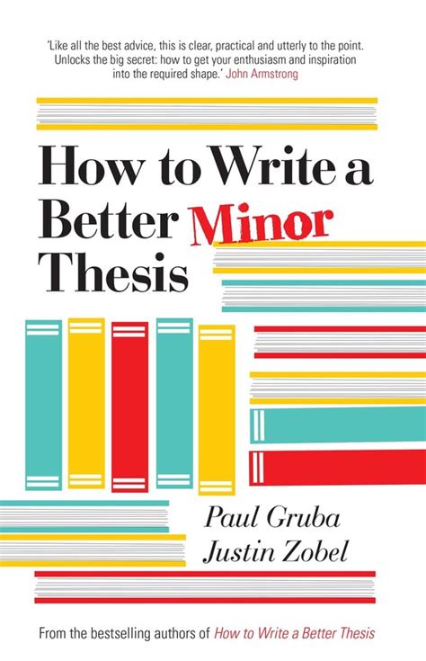 How To Write A Better Minor Thesis Book By Paul Gruba Justin Zobel David Evans Official