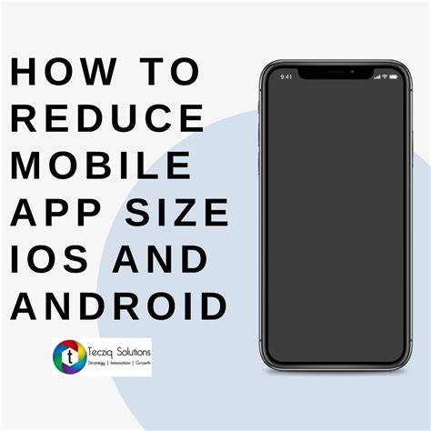 how to reduce mobile app size ios and android by tecziq solution medium