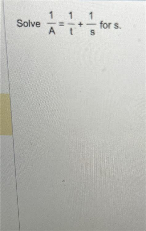 Solved Solve 1A 1t 1s For S Chegg Com