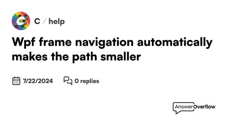 Wpf Frame Navigation Automatically Makes The Path Smaller C