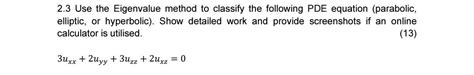 Solved 2 3 Use The Eigenvalue Method To Classify The