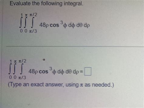 Solved Evaluate The Following Integral Int01 Int0