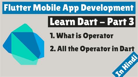 Flutter Mobile App Development Learn Dart Part 3 Operators Youtube