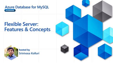 Flexible Server Features And Concepts [3 Of 16] Azure Database For Mysql Beginners Series