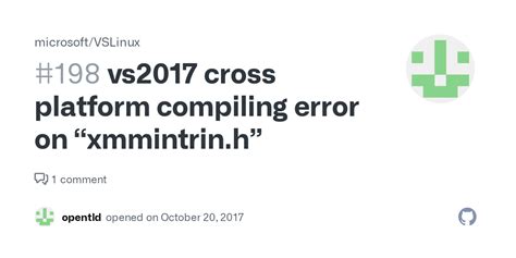 Vs2017 Cross Platform Compiling Error On “xmmintrinh” · Issue 198 · Microsoftvslinux · Github