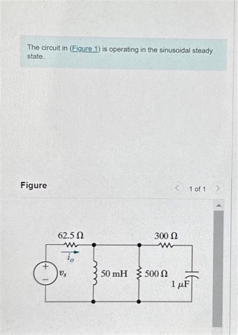 Solved The Circuit In Figure 1 Is Operating In The