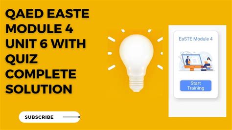 Qaed Easte Module 4 unit 6 complete solution |educators training info ...