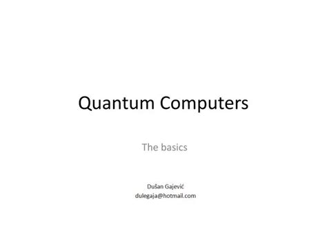 Ppt Quantum Computers Powerpoint Presentation Free Download Id6014090
