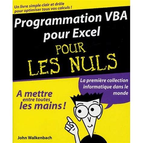 Programmation Vba Pour Excel Pour Les Nuls De John Walkenbach Rakuten