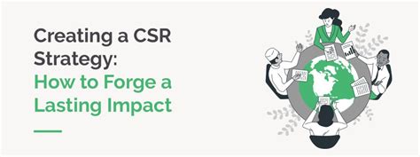 Creating A Csr Strategy How To Forge A Lasting Impact