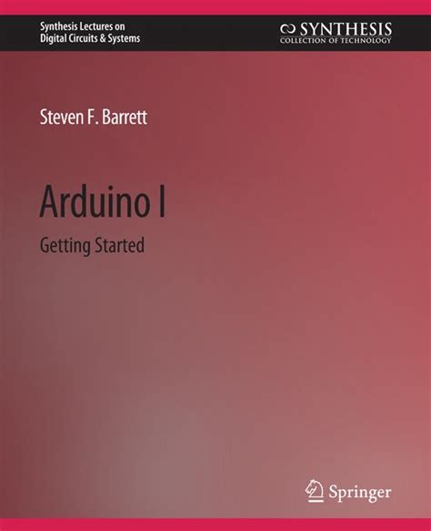 Synthesis Lectures On Digital Circuits And Systems Arduino I Steven F