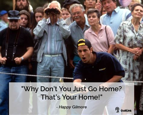 Adam Sandler Quotes Happy Gilmore