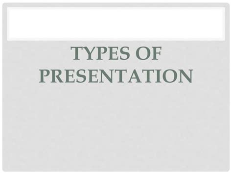 types of presentation english lecture pptx ppt