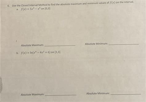 Solved Use The Closed Interval Method To Find The Absolute